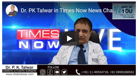 Dr. PK Talwar: Cosmetic Surgeon in Delhi | Plastic Surgery Delhi